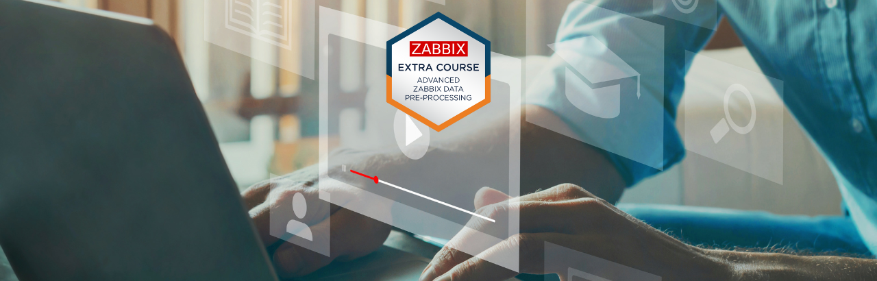 ADVANCED ZABBIX DATA PRE-PROCESSING - Axians Slovakia ADVANCED ZABBIX DATA PRE-PROCESSING - Axians Slovakia